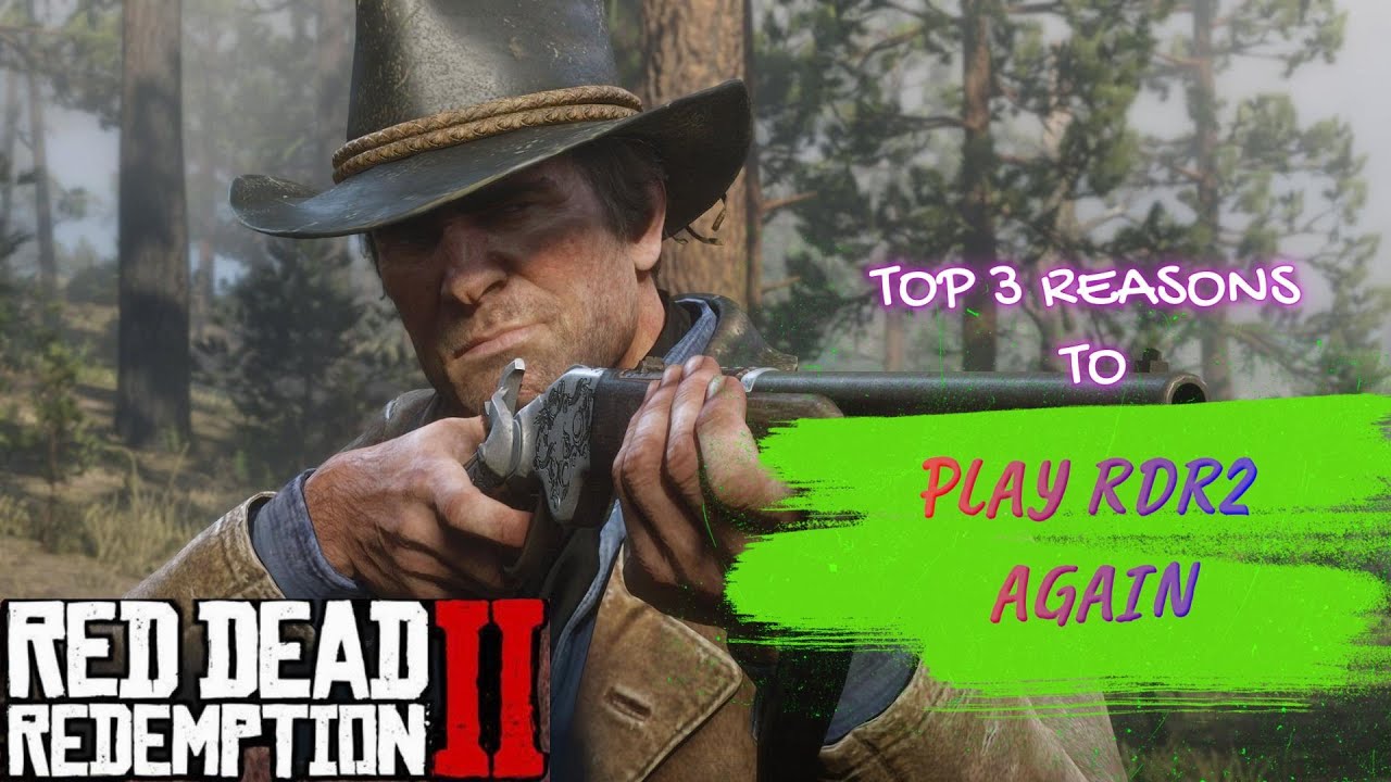 Top 3 Reasons to Play RDR2 Again - YouTube