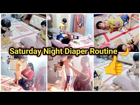 Saturday Night Diaper Routine 🌙 | Indian Mom Life with 2 Kids🐾 | Family Vlog