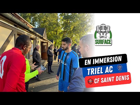#EnImmersion Triel AC vs Cosmos Saint-Denis FC — Duel à haute tension en R2 (CDM) !