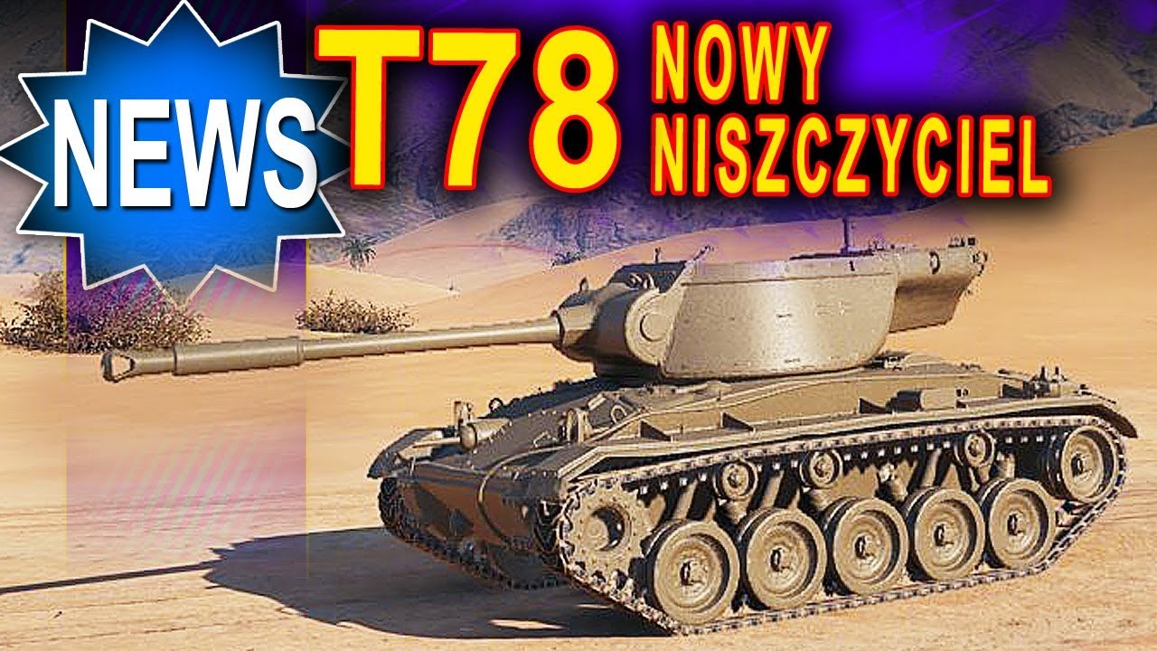 T78 - nowy niszczyciel - potrzebny? - news - World of Tanks - YouTube