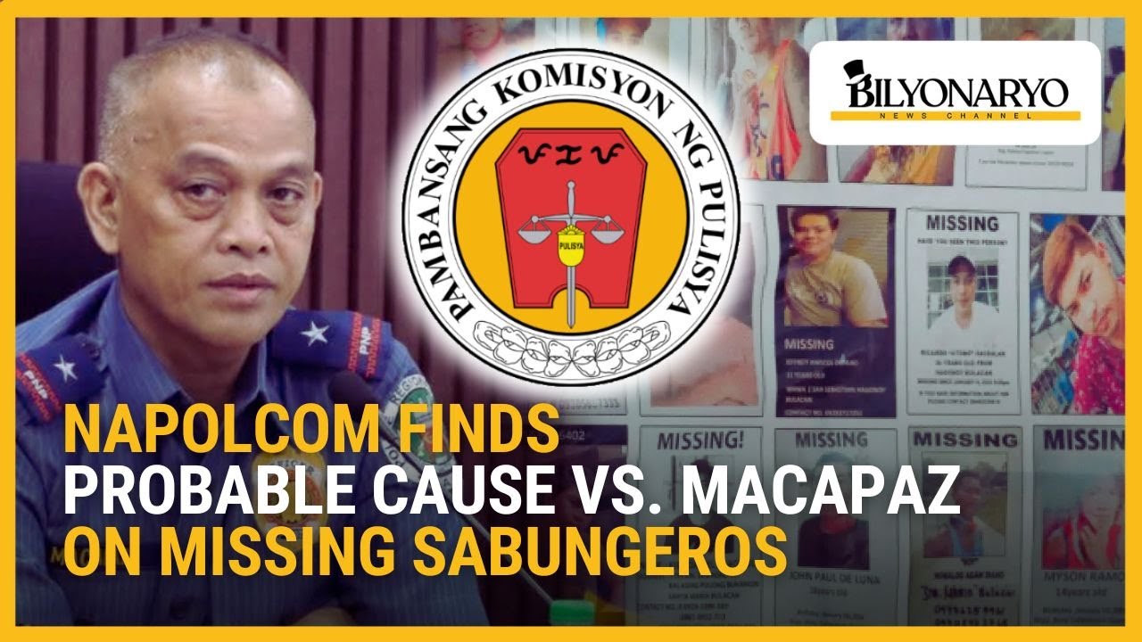 Napolcom finds probable cause vs. Macapaz on missing Sabungeros | The ...