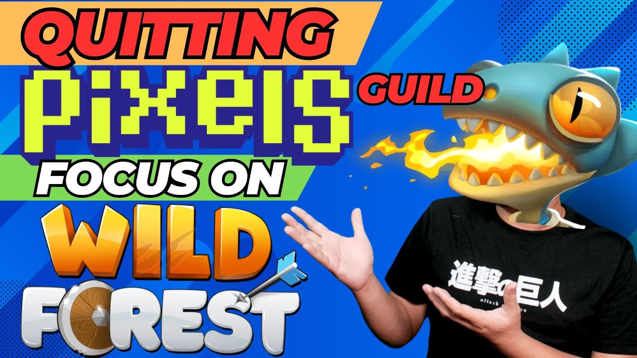 QUITTING PIXELS GUILD FOCUS MUNA SA WILD FOREST #pixels #wildforest ...