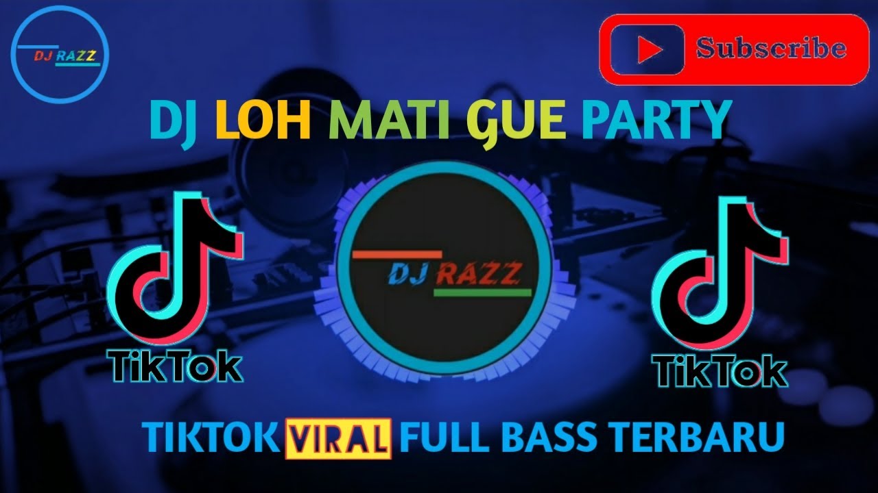 DJ LOH MATI GUE PARTY FULL BASS TIKTOK VIRAL 🎶 #djlohmatiguepaerty # ...