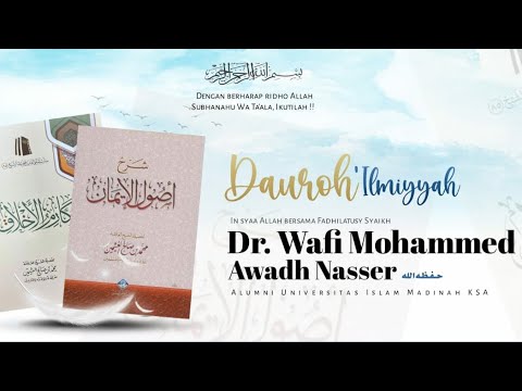 Dauroh Syar'iyyah & Tabligh Akbar Syaikh DR Wafi Muhammad Awadh Nasser ...