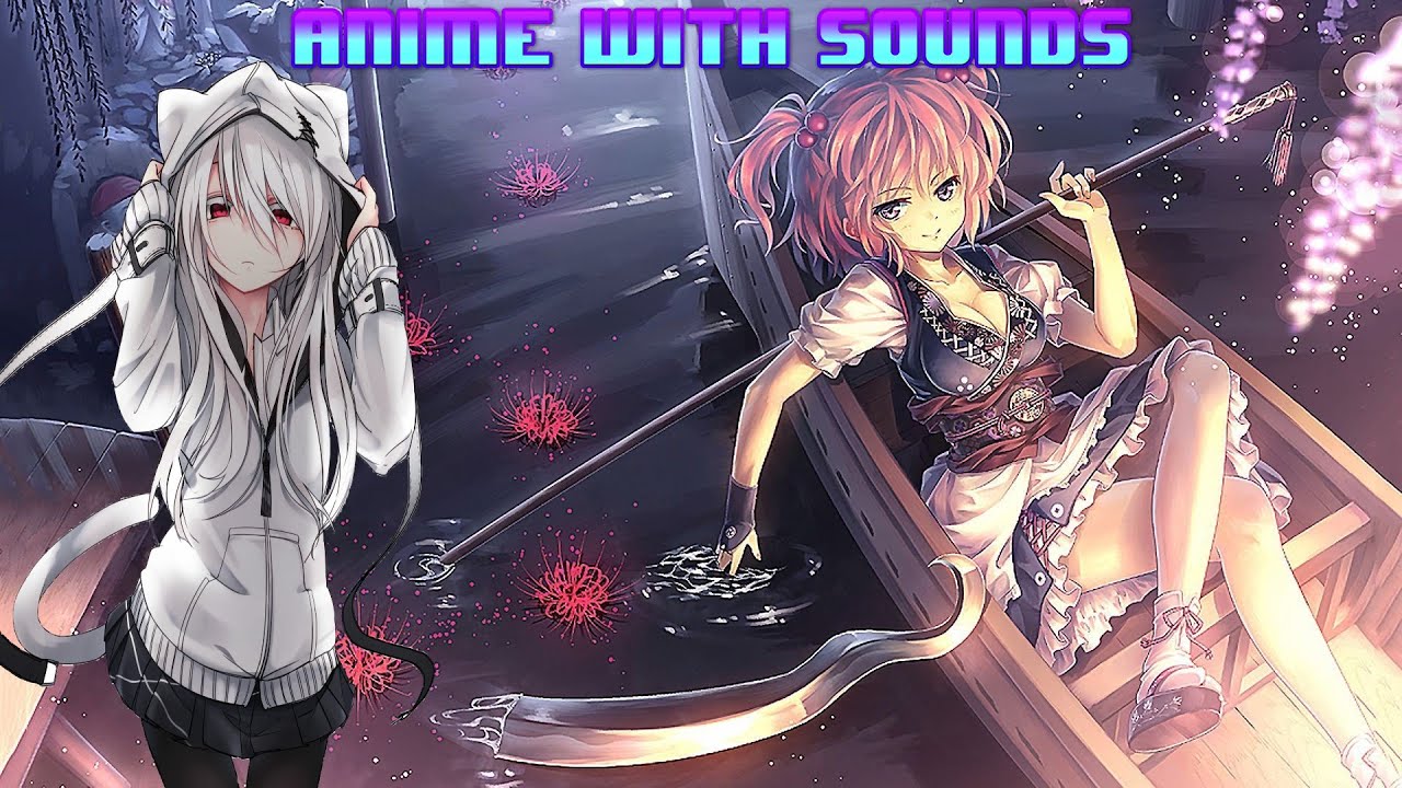 Anime With Sounds #33 - YouTube