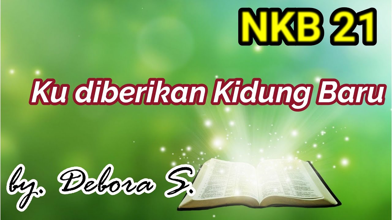 NKB 21 KU DIBERIKAN KIDUNG BARU - YouTube