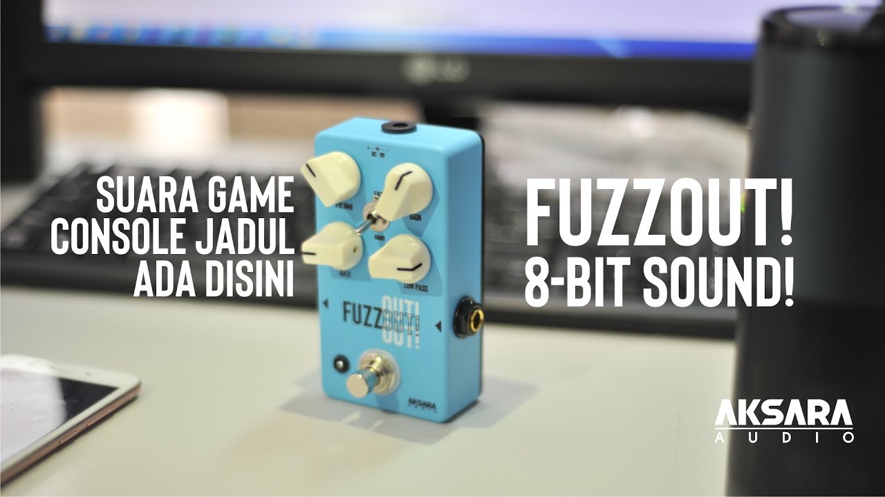AKSARA Audio - FUZZOUT! 8-bit Fuzz - YouTube