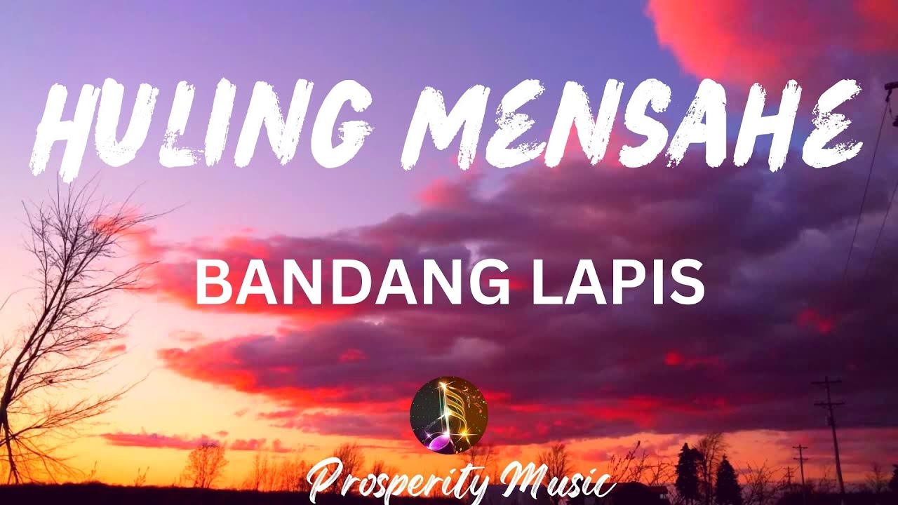 Huling Mensahe - Bandang Lapis | Lyrics Video | Prosperity Music - YouTube