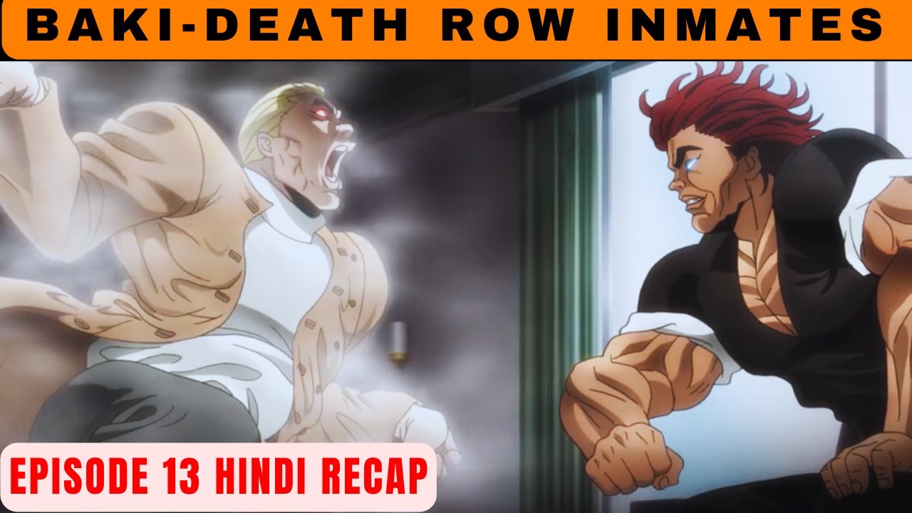 Baki episode 13 Death Row Inmates Hindi Recap - YouTube