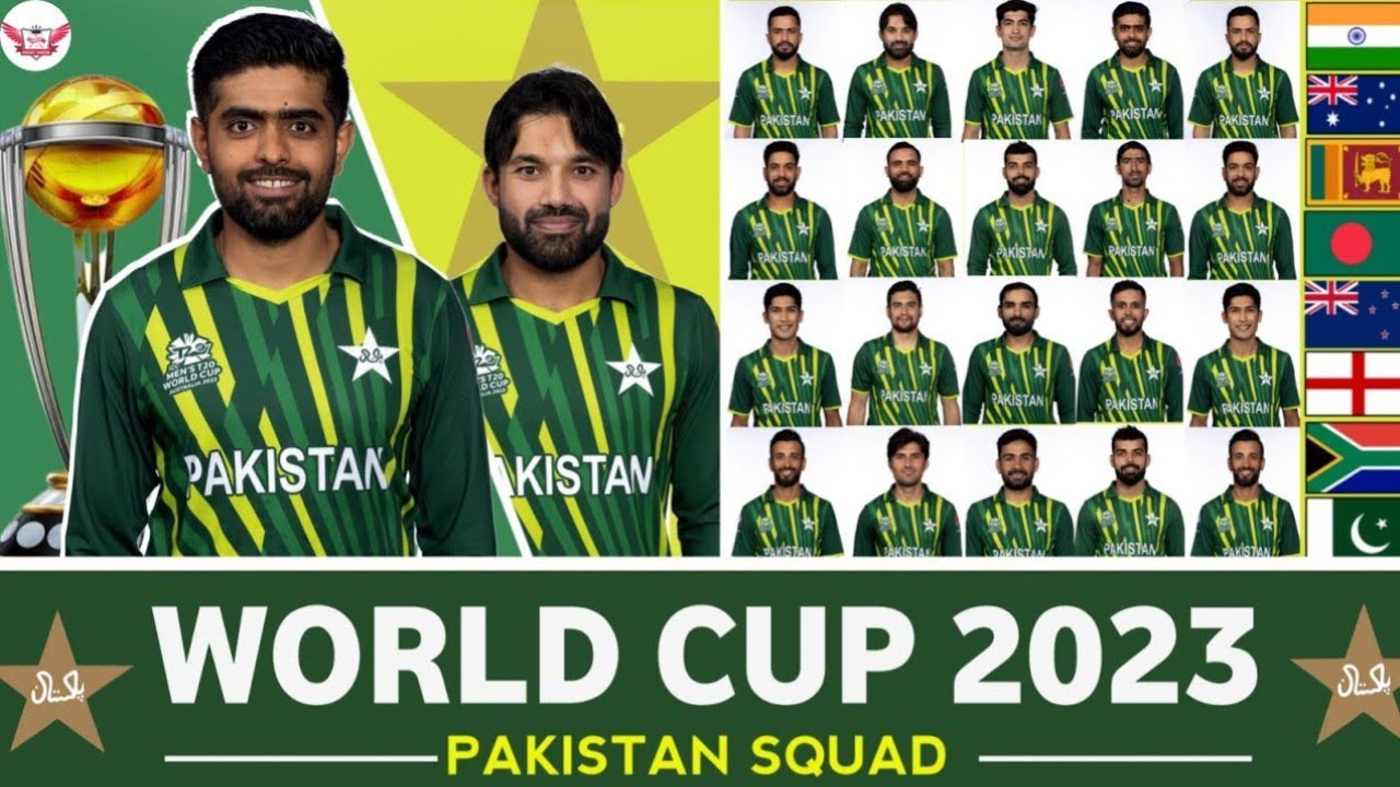 ICC WORLD CUP 2023 |PAKISTAN TEAM FINAL SQUAD | ICC WORLD CUP 2023 ...