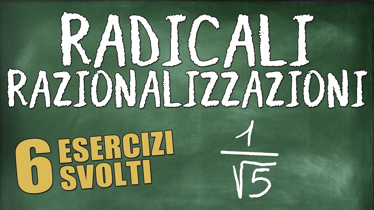 Spiegazione Semplicissima su Come Razionalizzare i Radicali - 6 ...
