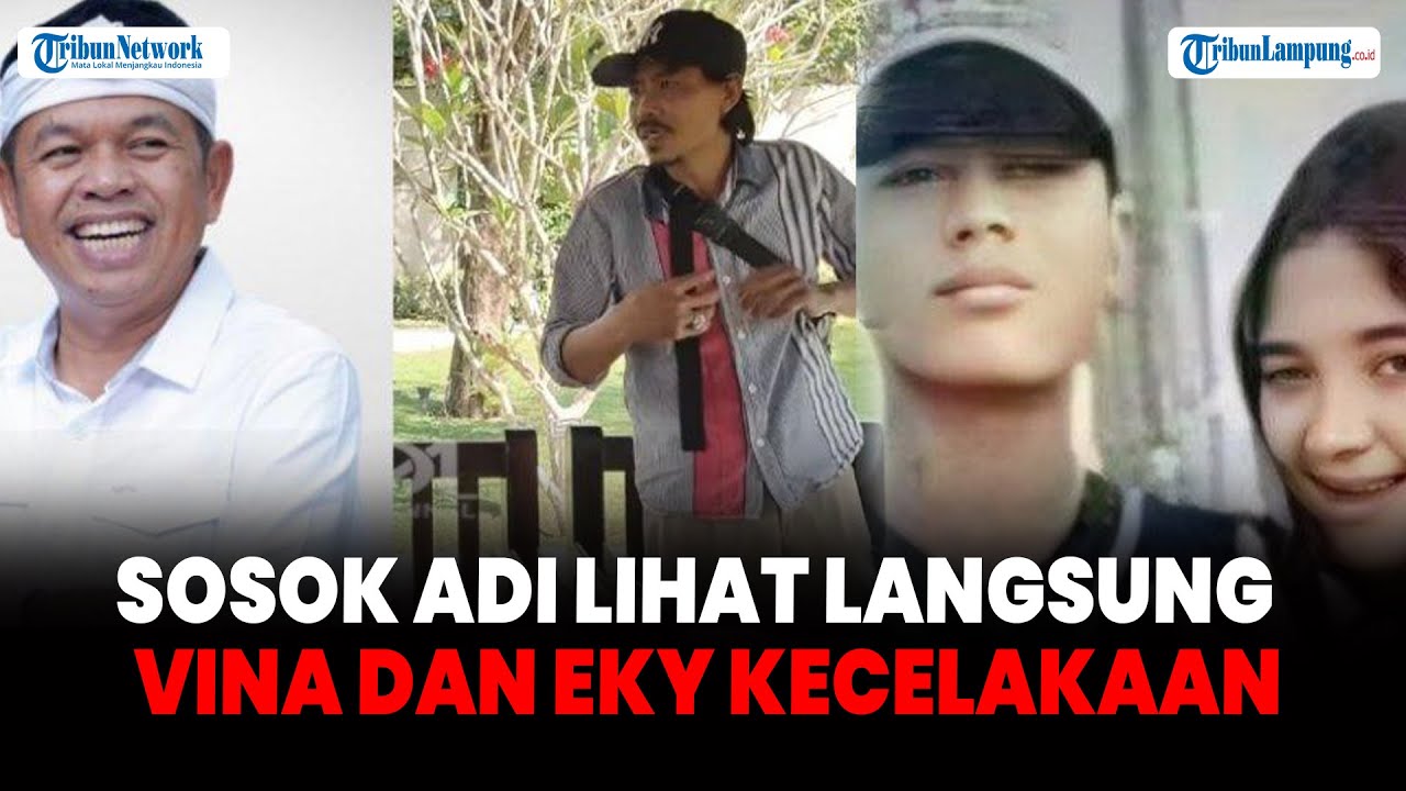 Sosok Adi Jelaskan Kronologi Jatuhnya Vina dan Eky di Fly Over Talun ...