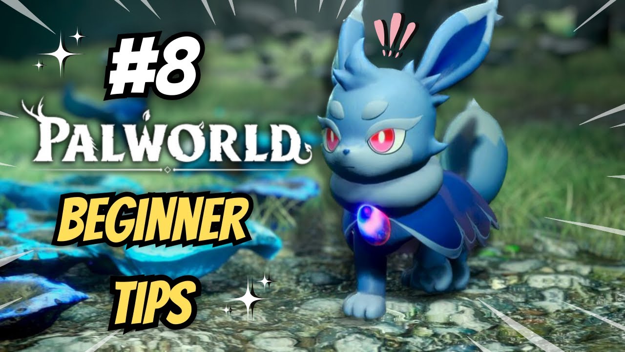 Top 8 PalWorld Beginner Tips to get you out of the Beginner Phase ...