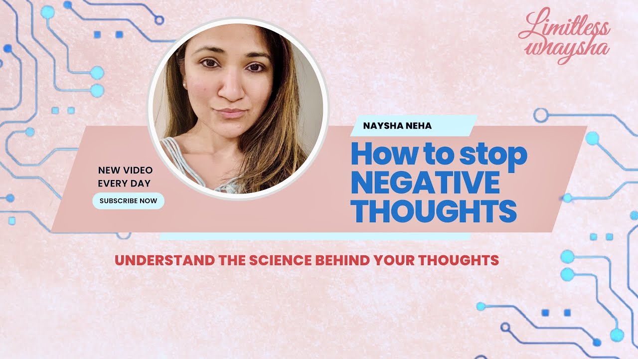 HOW TO STOP NEGATIVE THOUGHTS- Science behind #goals #mindset #success ...