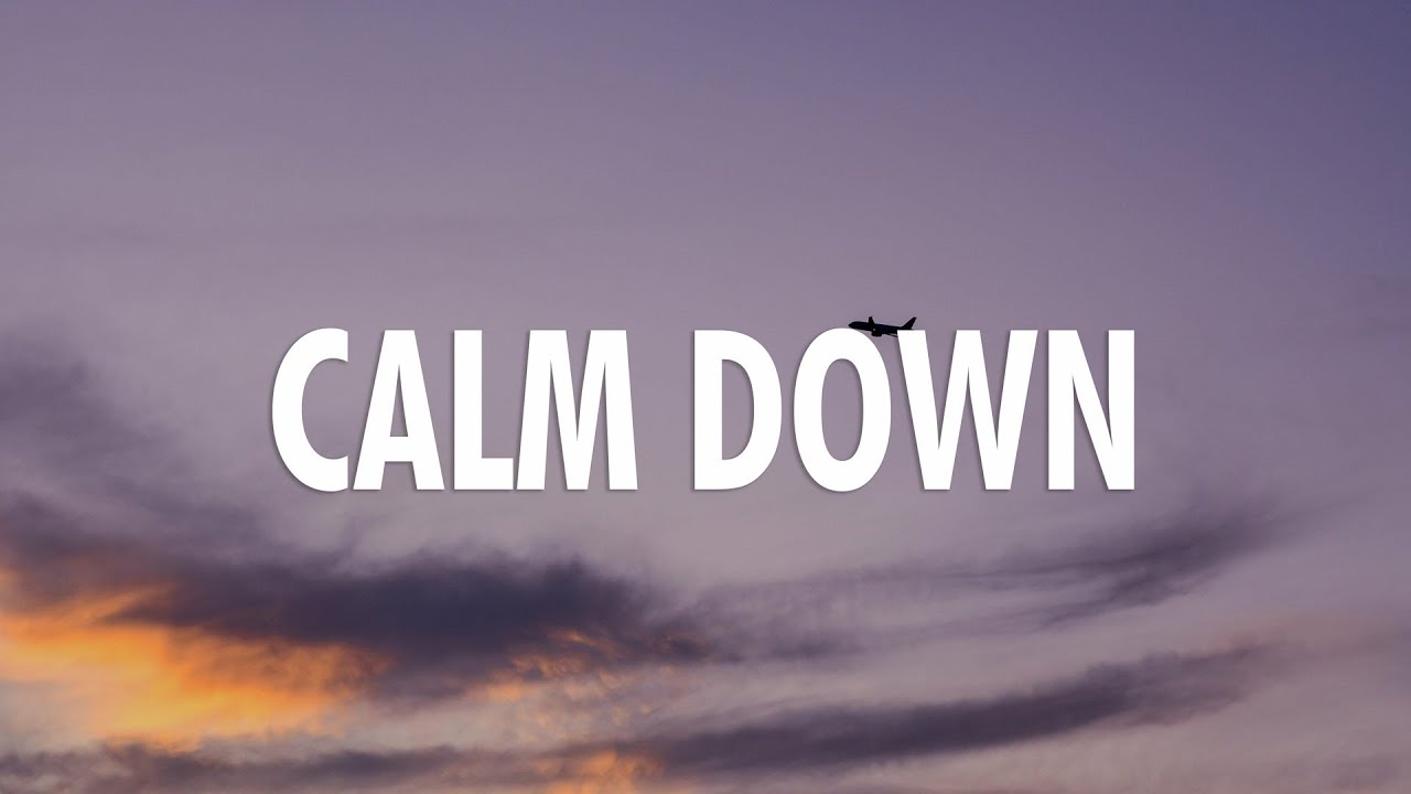 Lyrics Calm Down - Rema, Selena Gomez (Pop hits 2023) Miley Cyrus, Bebe ...