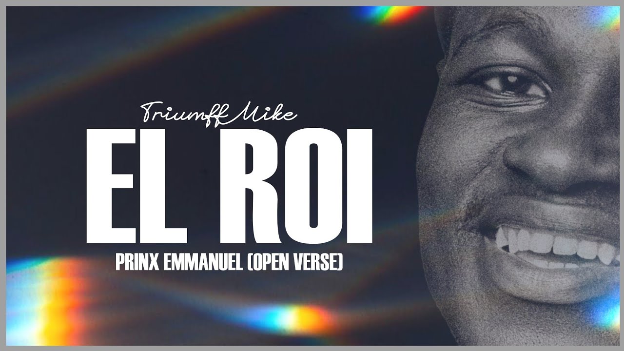 El Roi - Prinx Emmanuel Open Verse performed by Triumff Mike - YouTube