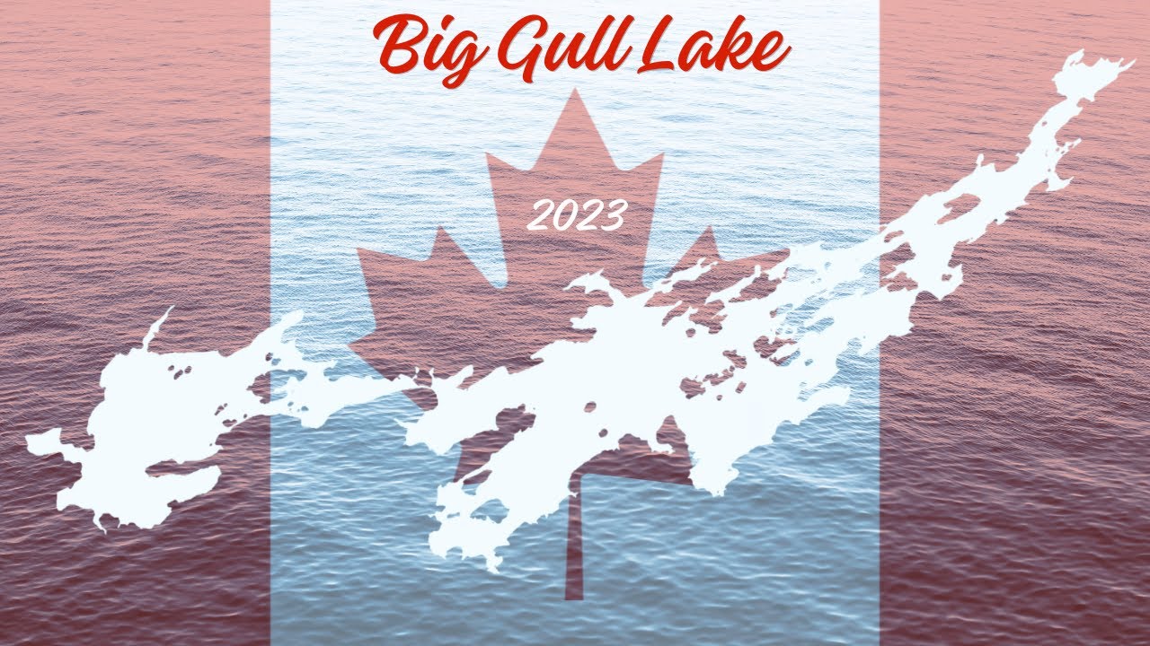 Big Gull Lake Canada 2023 Vacation - YouTube