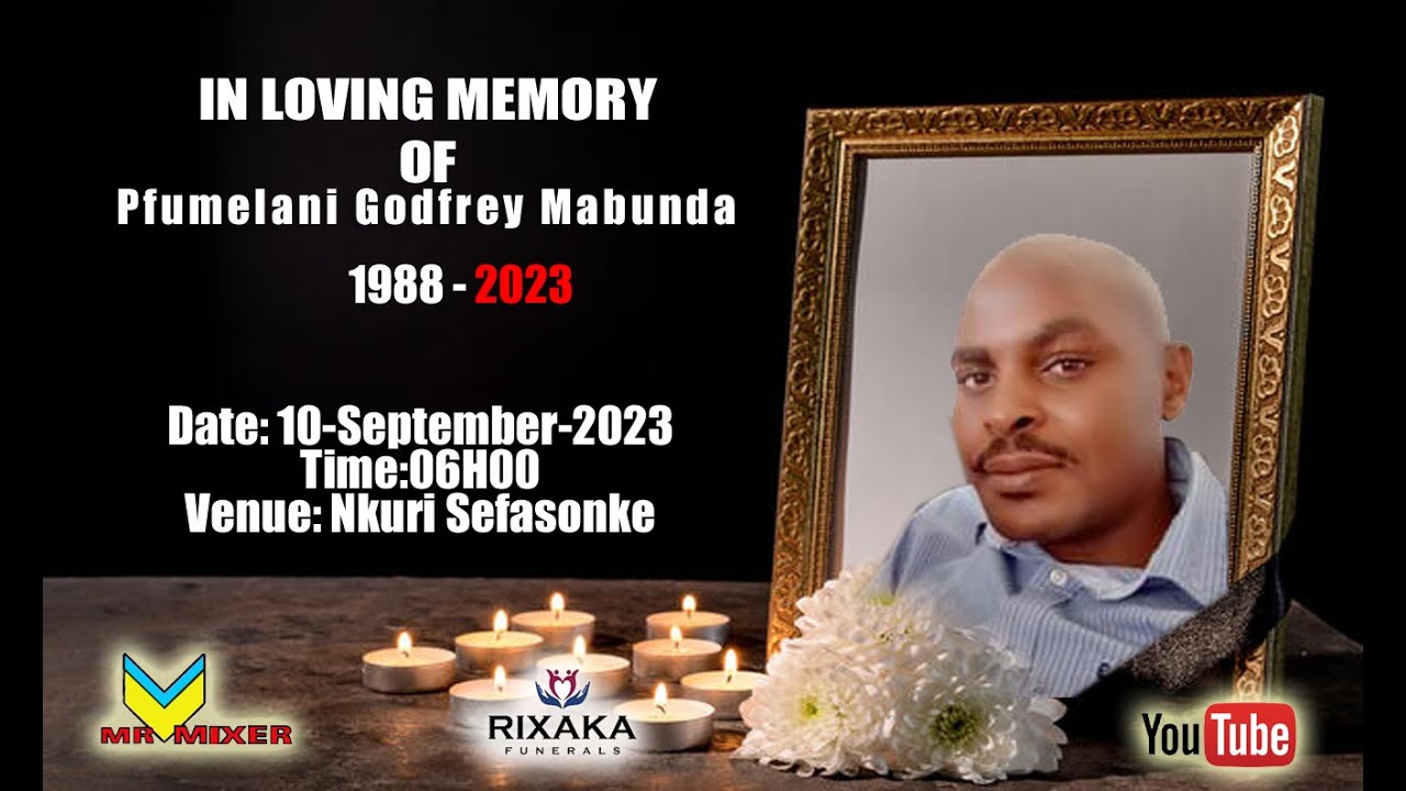 In Loving Memory of Pfumelani Godfrey Mabunda - YouTube