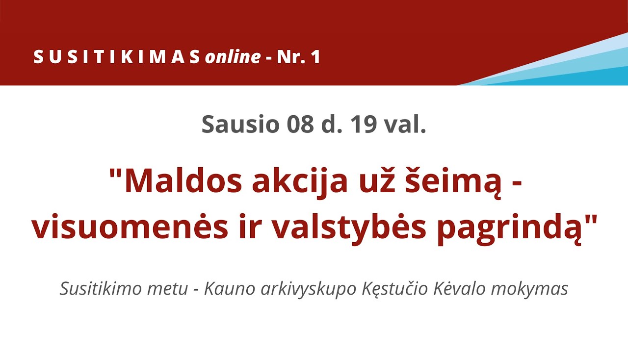 Maldos akcija už šeimą - visuomenės ir valstybės pagrindą. Pirmasis susitikimas. - YouTube