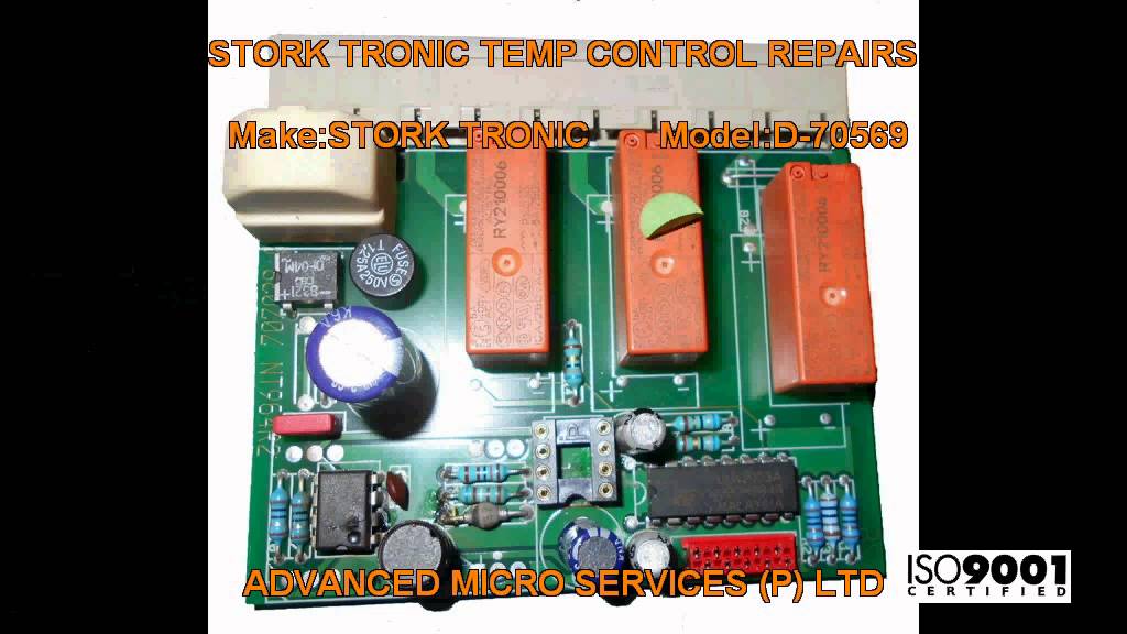 STORK TRONIC TEMP CONTROL REPAIRS @ Advanced Micro Services Pvt. Ltd ...