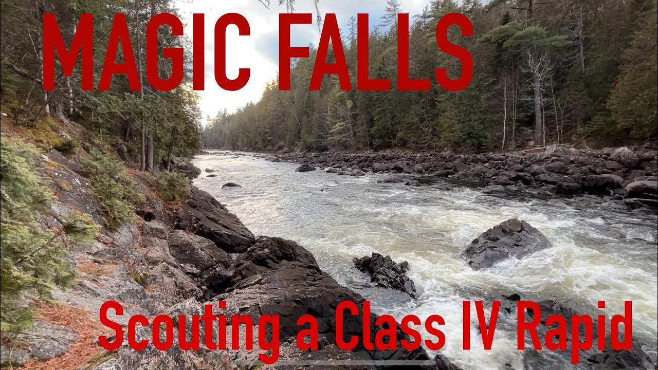 Magic Falls | Hiking to a class IV Kennebec rapid - YouTube