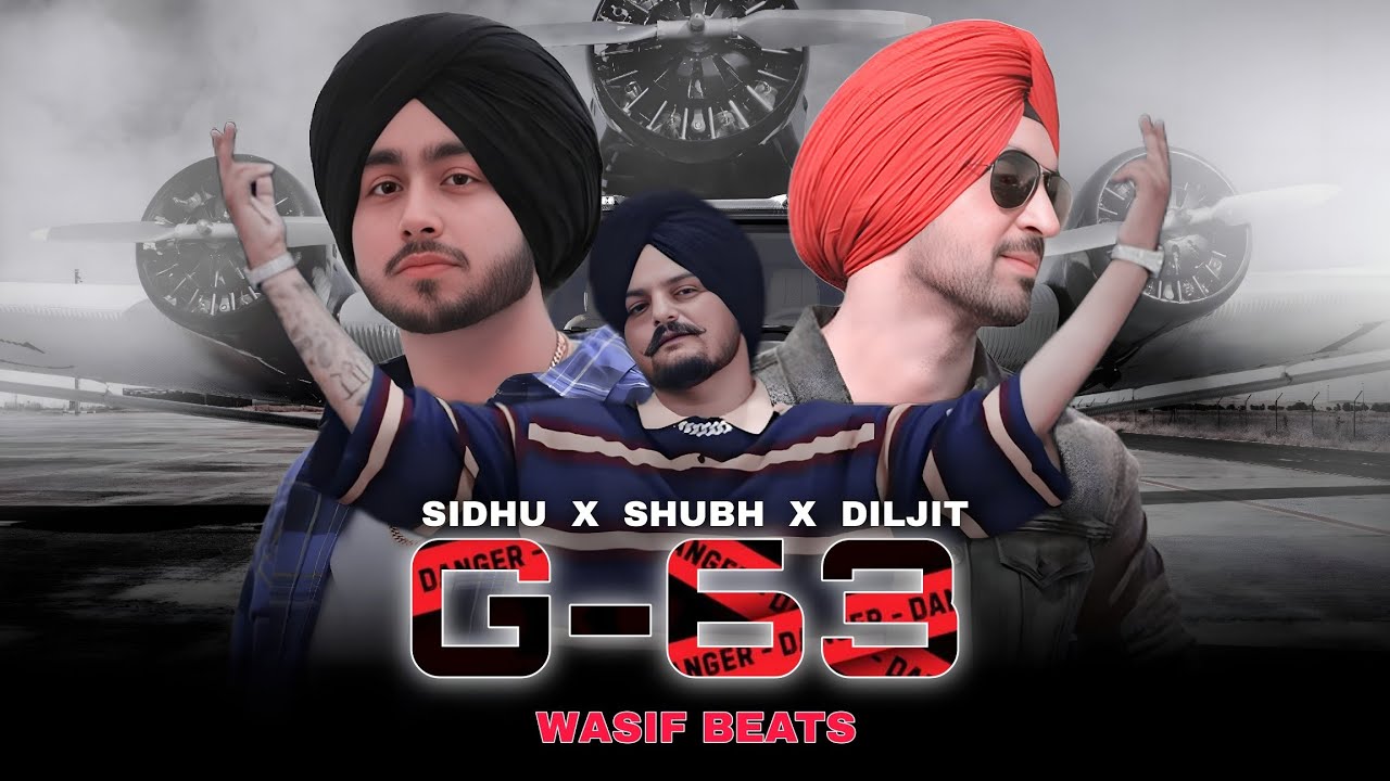 G-63 | SIDHU MUSA WALA X SHUBH X DILJIT DOSANJH | PUNJABI MASHUP ...