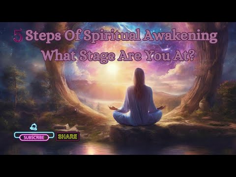 5 Steps Of Spiritual Awakening: What Stage Are You At? - YouTube