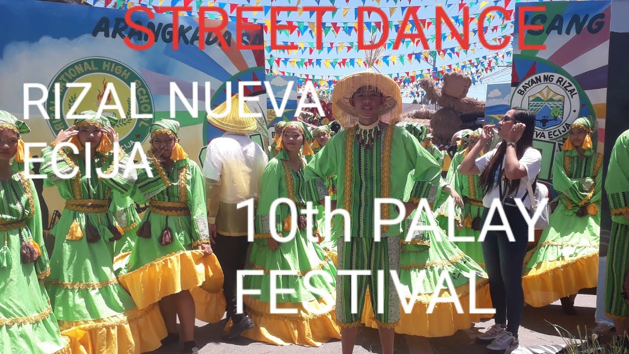STREET DANCE 10th PALAY FESTIVAL RIZAL NUEVA ECIJA - YouTube