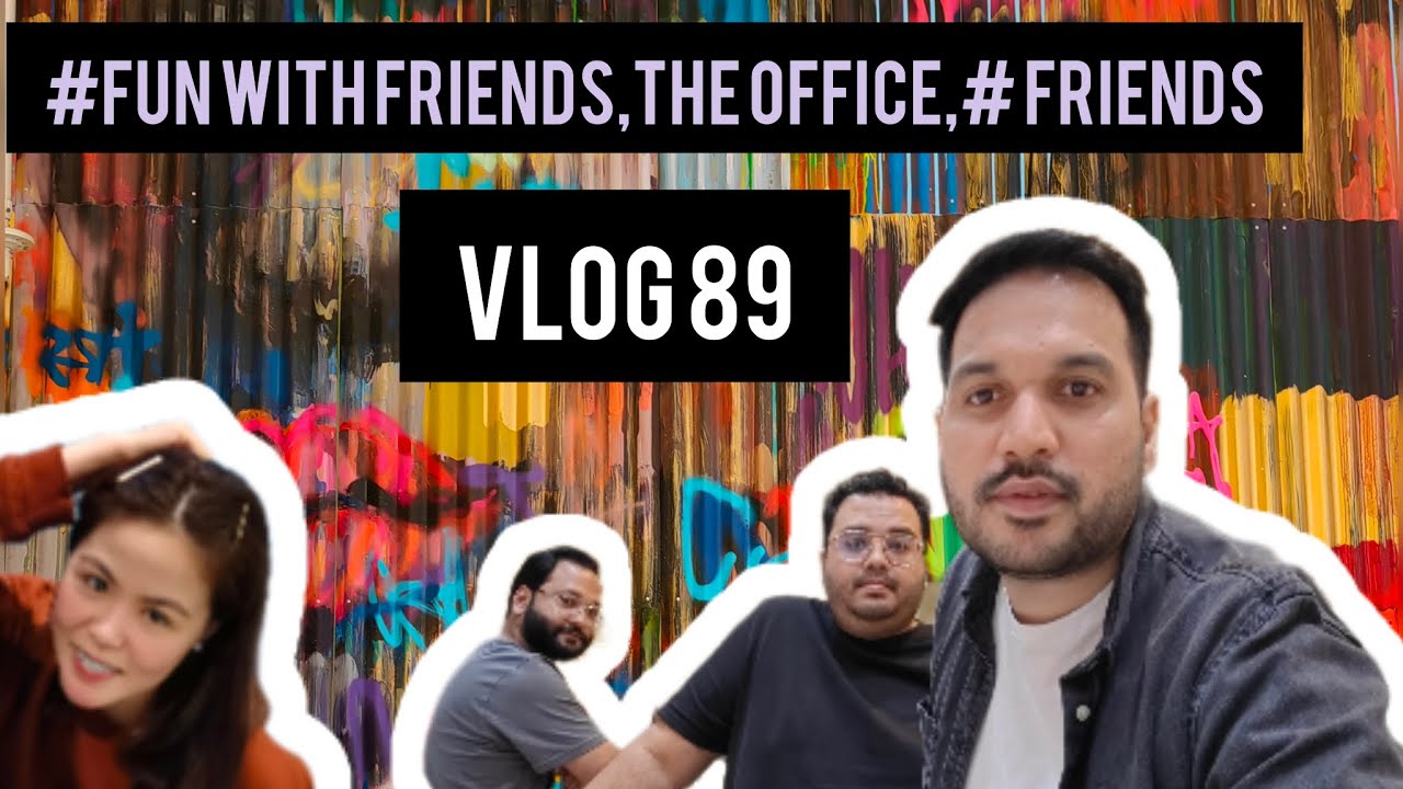 fun with friends,the office,# friends vlog 89 Day in the Life Working a ...