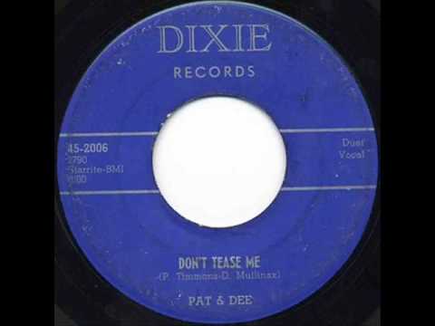 Pat & Dee - Dont Tease Me - YouTube