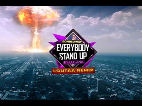 Bombs Away Ft. Luciana - Everybody Stand Up (Loutaa Remix) - YouTube Music