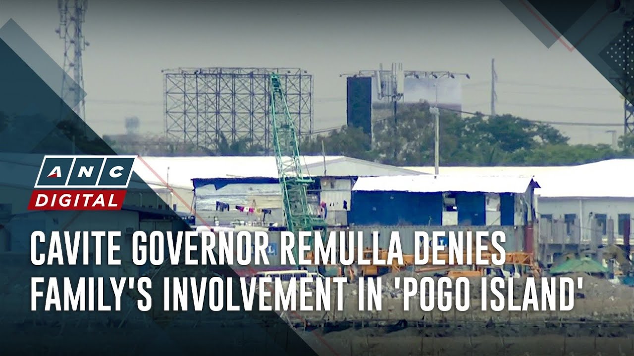 Cavite Governor Remulla denies family's involvement in 'POGO Island ...