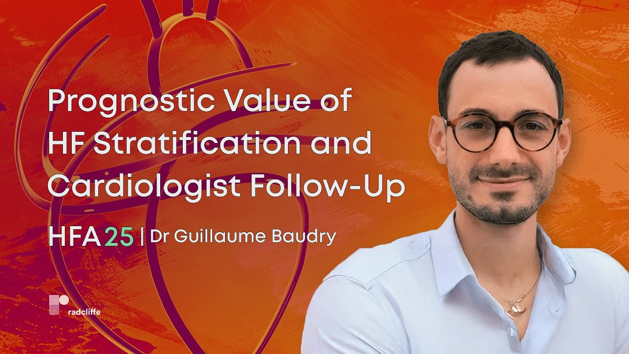 ESC HF 25: Prognostic Value of HF Stratification and Cardiologist ...