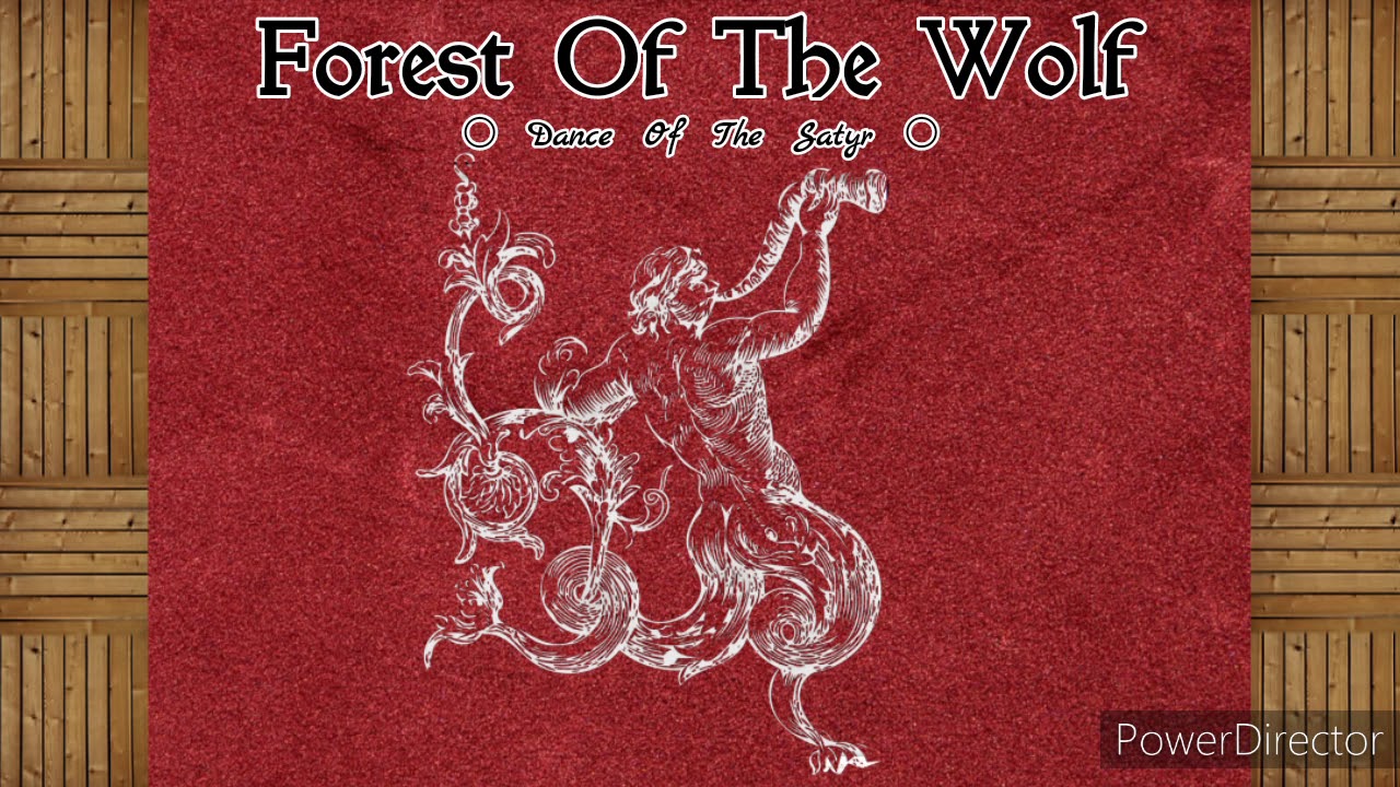 Forest Of The Wolf - Dance Of The Satyr - YouTube