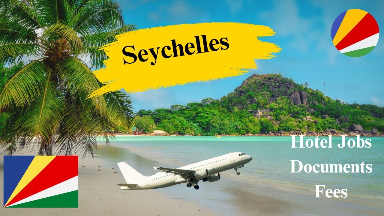 Seychelles Work Visa Process Kya Hote Hai! Seychelles Visa Kase Apply ...