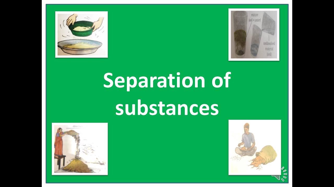 Separation of substances | Hand picking Threshing|Winnowing|Sieving ...