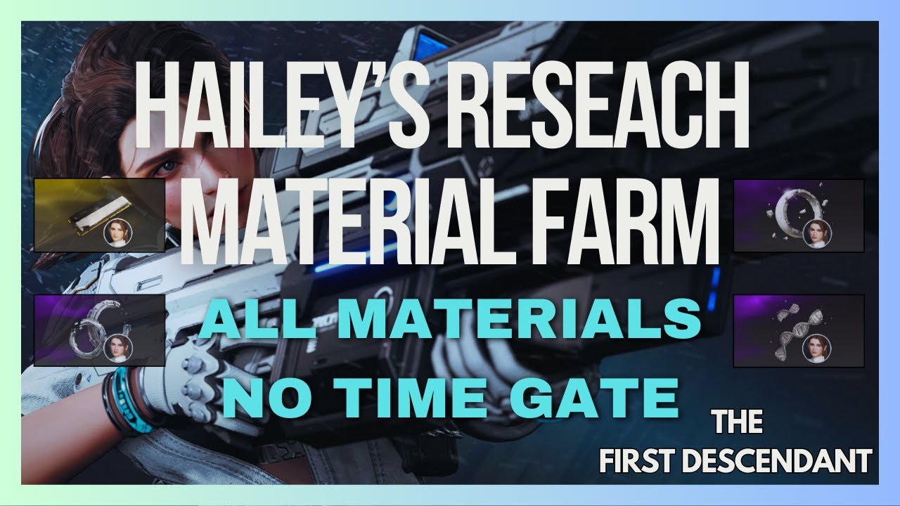How to FARM ALL of Hailey's Research Materials No Time Gate on Mats ll ...