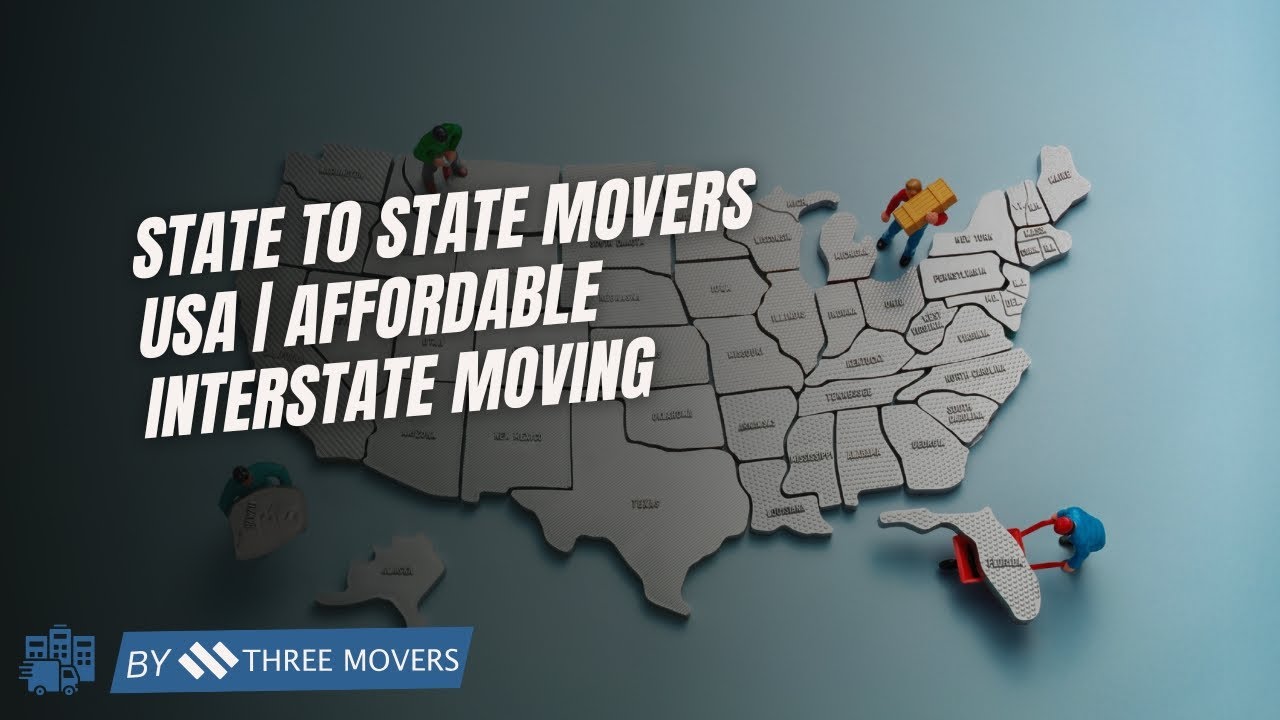State to State Movers USA | Affordable Interstate Moving Companies for ...