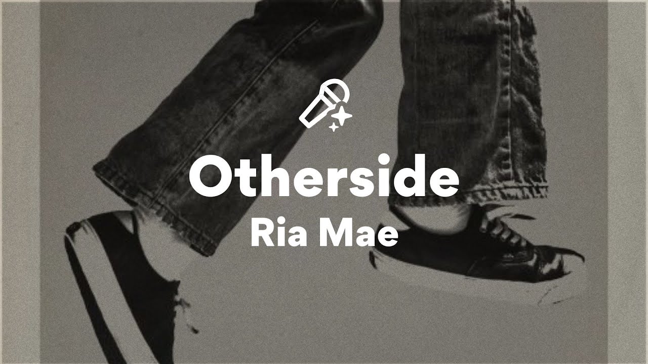Ria Mae, Otherside (Lyrics) - YouTube