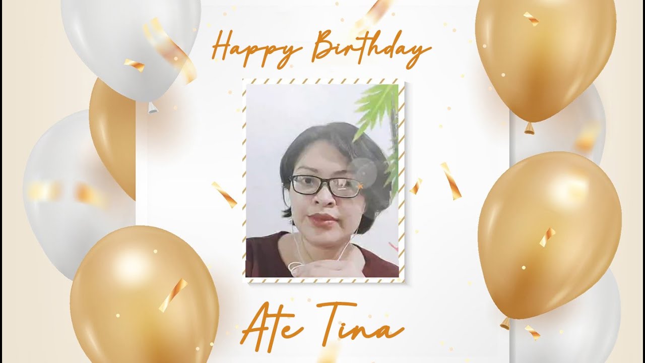Happy Birthday Ate Tina - YouTube
