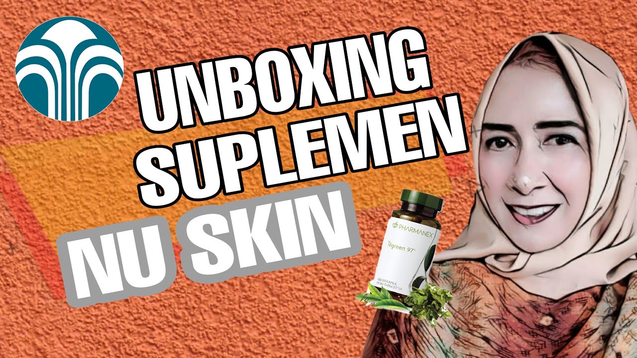 UNBOXING SUPLEMEN NUSKIN - YouTube