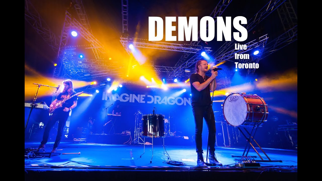 Imagine Dragons | Demons | Live | Toronto - YouTube