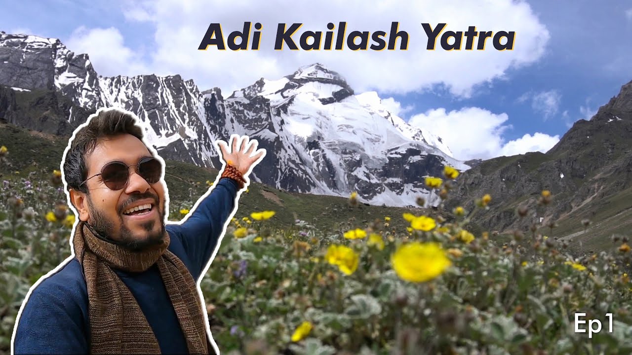 Adi Kailash Yatra 2022 | New Road to Adi Kailash | Ep 1 | Adi Kailash ...