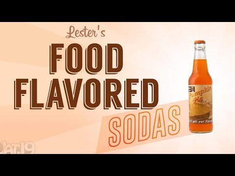 Sodas that taste like food! | Vat19 | Know Your Meme