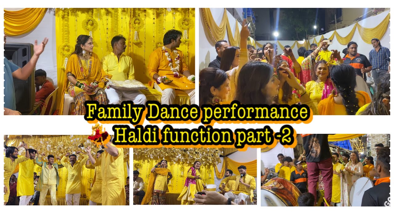 Family Dance performance 💃Haldi function part -2 - YouTube
