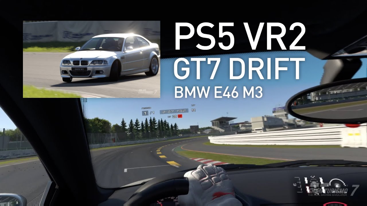 PS5 VR2 GT7 E46 M3 Drift_Tsukuba Circuit - YouTube