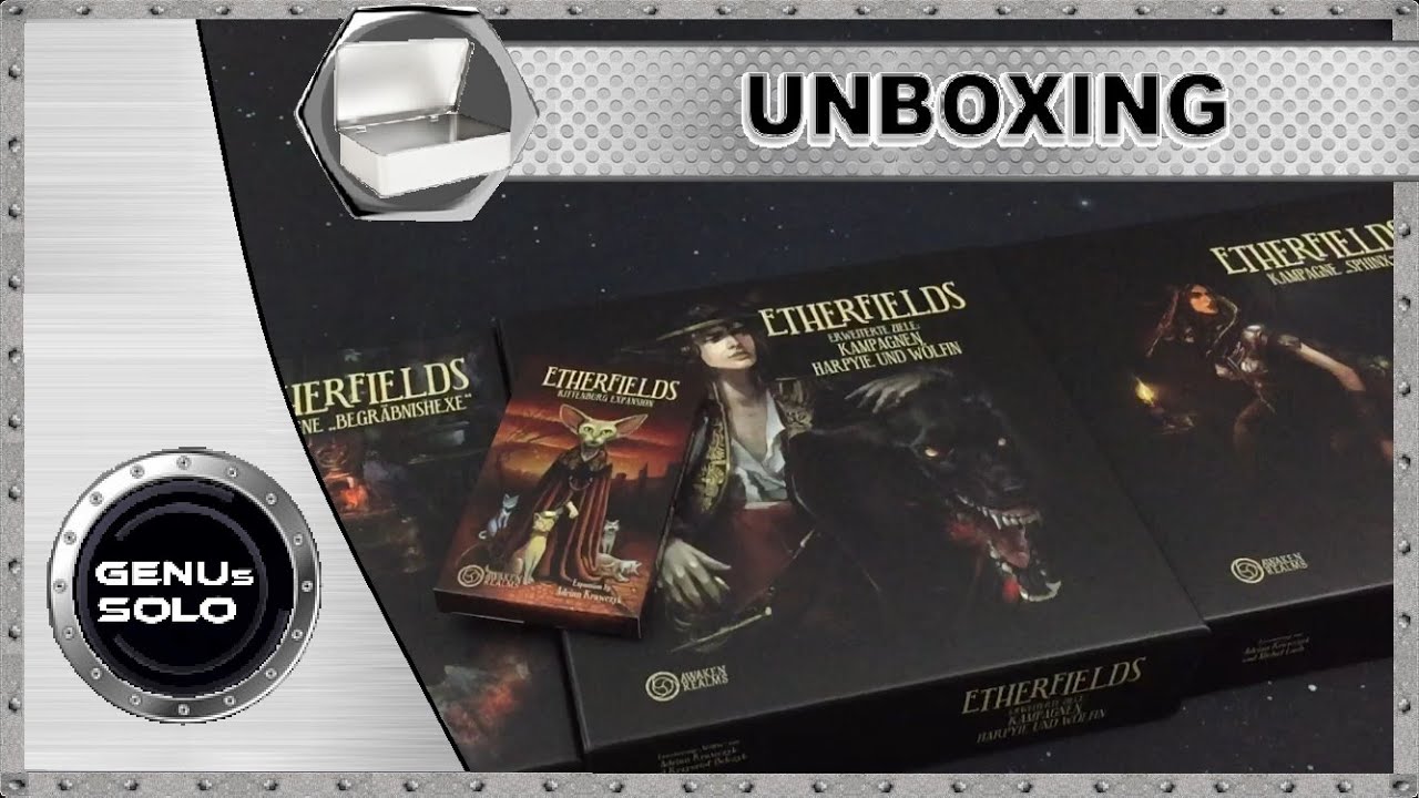 Etherfields - Neue Kampagnen - Unboxing Wave 2 - deutsch - YouTube