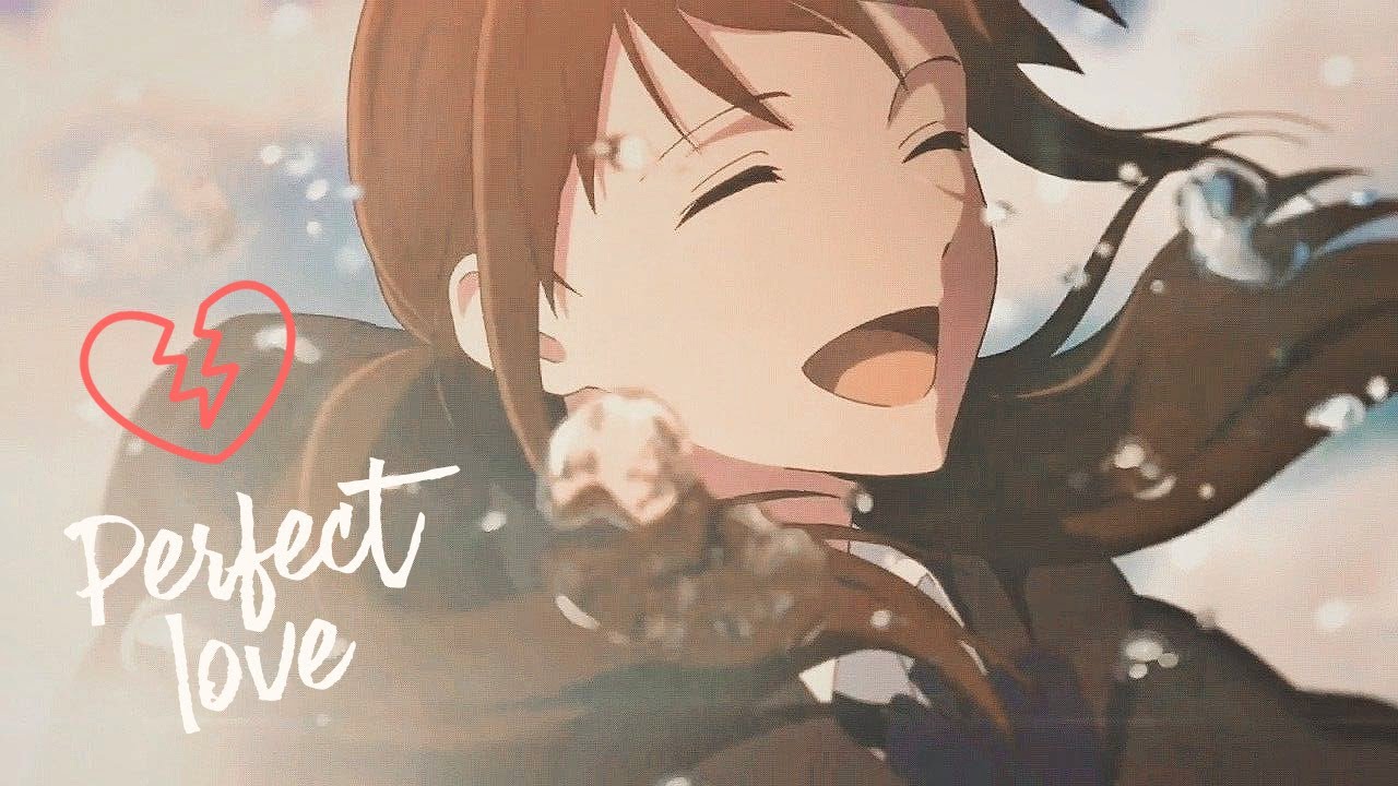 Kayou. - Perfect Love (If only you had stayed) [AMV/Edit] - YouTube