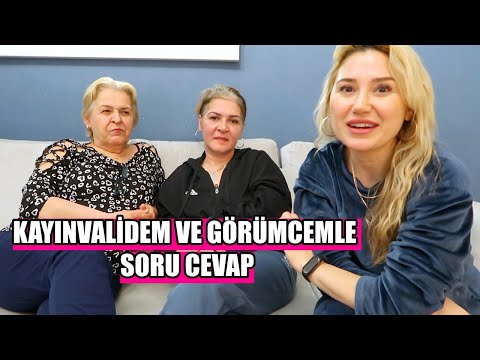 KAYINVALİDEM VE GÖRÜMCEMLE SORU CEVAP; NASIL BİR GELİNİM, BENDE SEVMEDİKLERİ ÖZELLİKLER