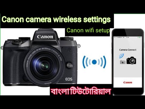 Canon camera wireless settings Bangla tutorial | Canon wifi setup ...